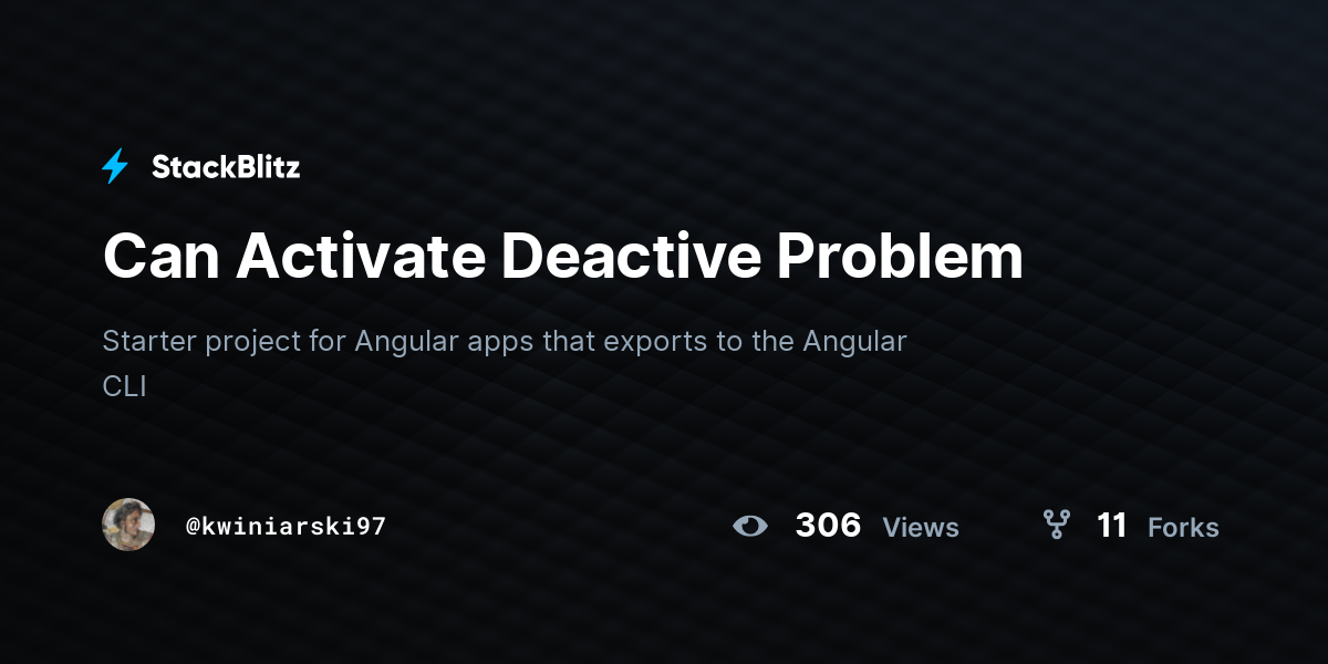 Can Activate Deactive Problem - StackBlitz