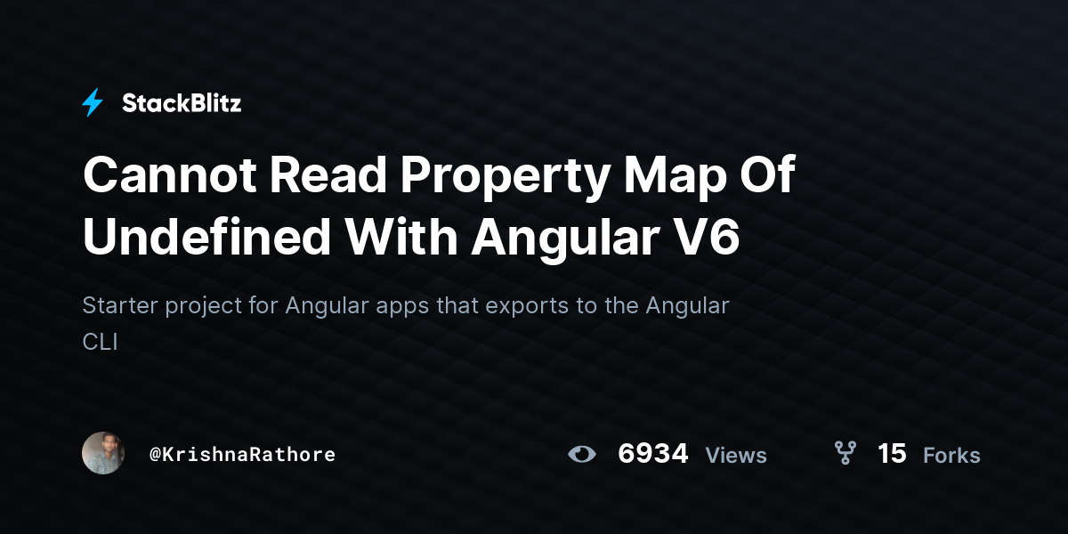 Cannot Read Property Map Of Undefined With Angular V6 - StackBlitz Cannot Read Property Map Of Undefined With Angular V6 - StackBlitz