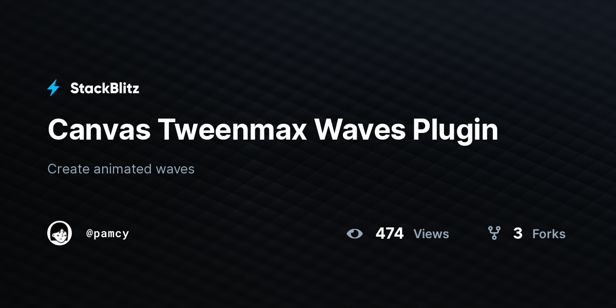 Canvas Tweenmax Waves Plugin - StackBlitz