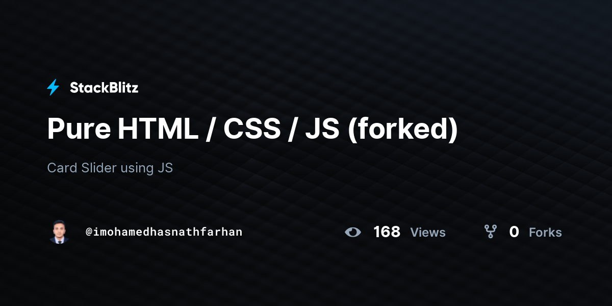 Pure HTML / CSS / JS (forked) - StackBlitz