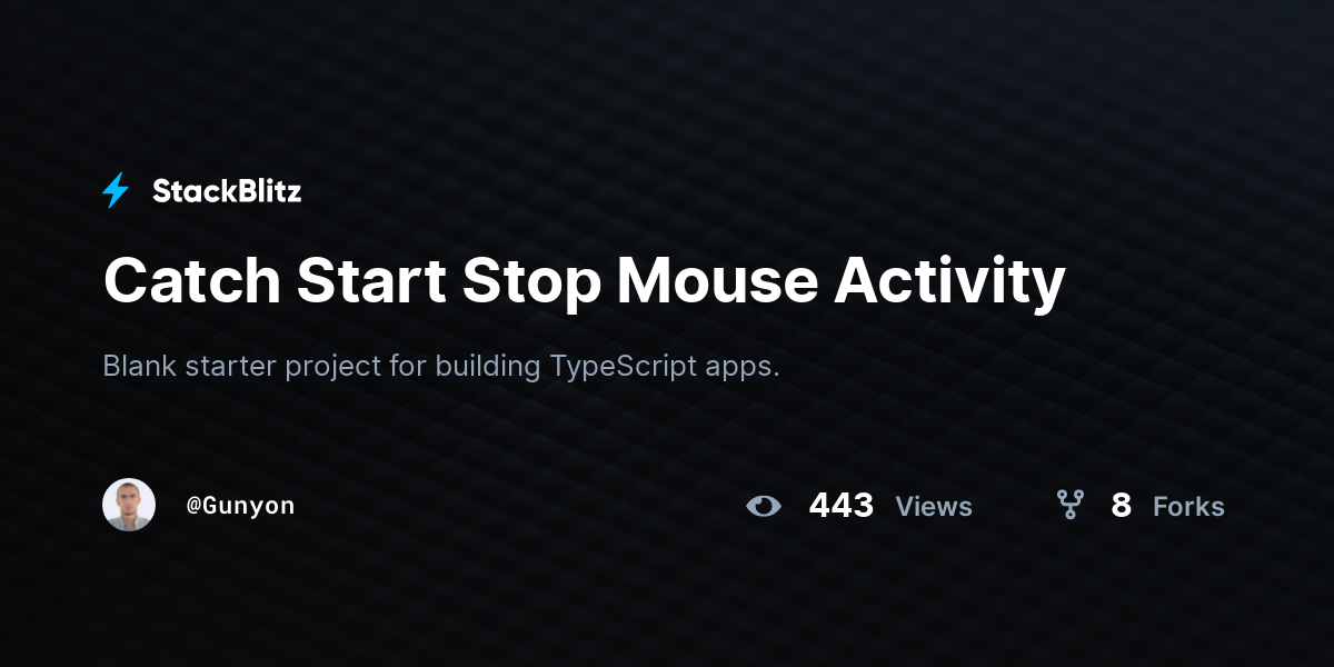 Catch Start Stop Mouse Activity Stackblitz 