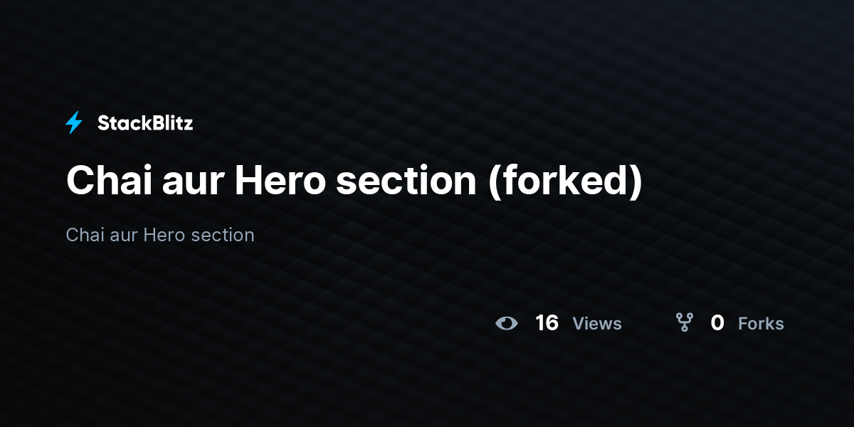 Chai aur Hero section (forked) - StackBlitz