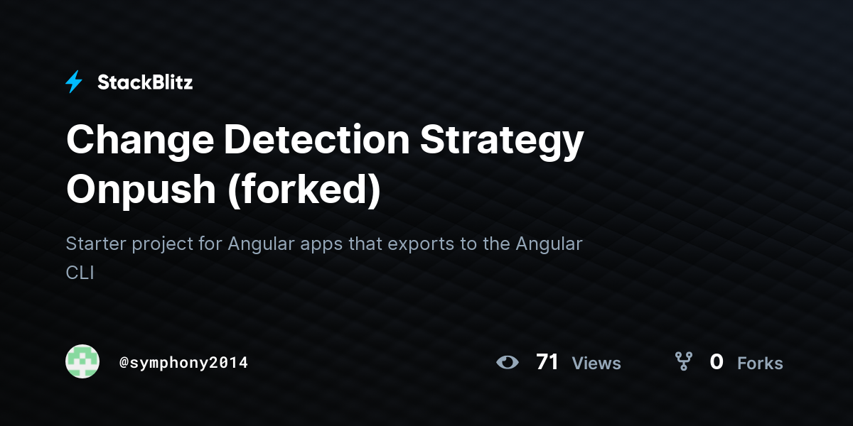 Change Detection Strategy Onpush (forked) - StackBlitz Change Detection Strategy Onpush (forked) - StackBlitz