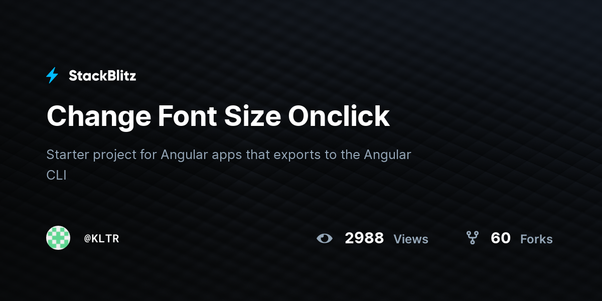 Change Font Size Onclick StackBlitz