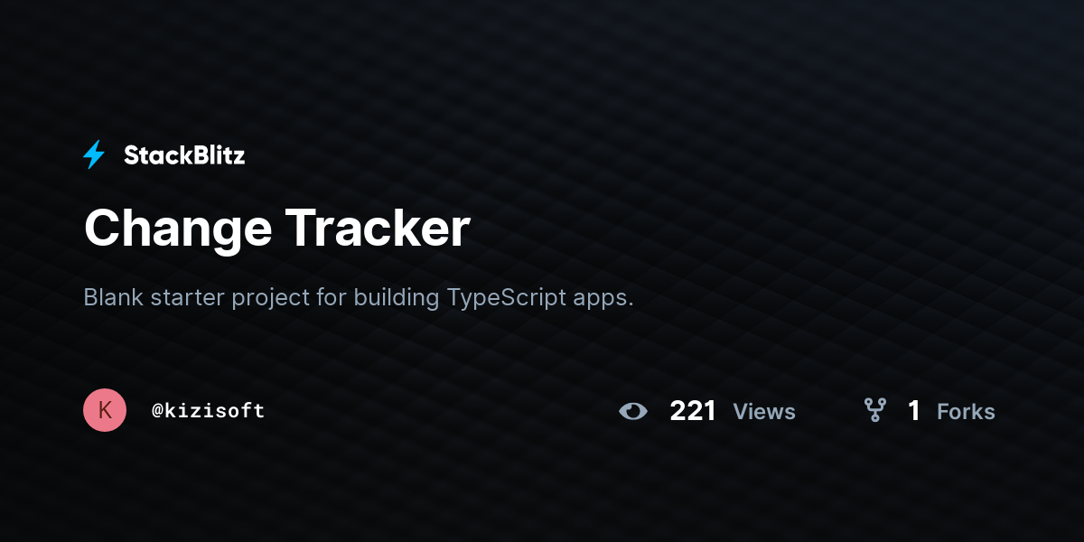 Change Tracker - StackBlitz