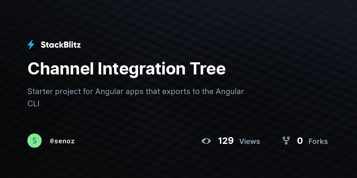 Channel Integration Tree - StackBlitz