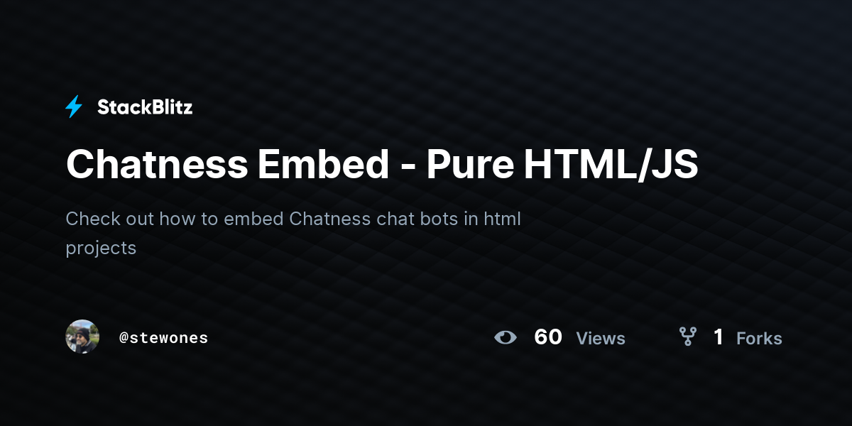 Chatness Embed - Pure HTML/JS - StackBlitz