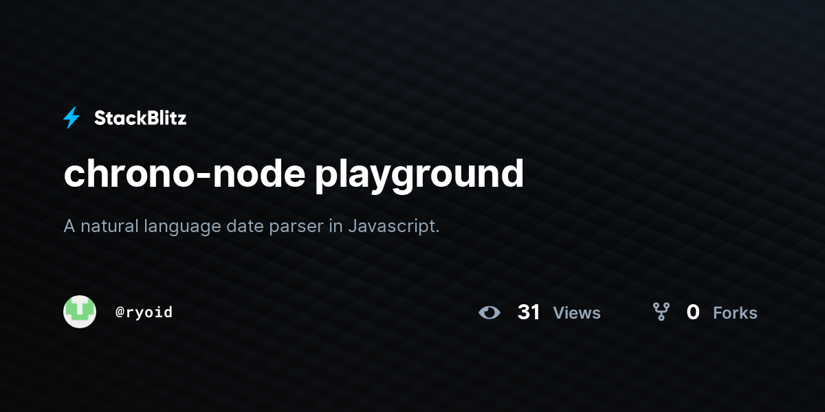 chrono-node playground - StackBlitz chrono-node playground - StackBlitz