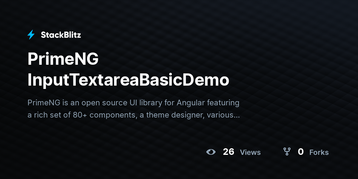 PrimeNG InputTextareaBasicDemo - StackBlitz