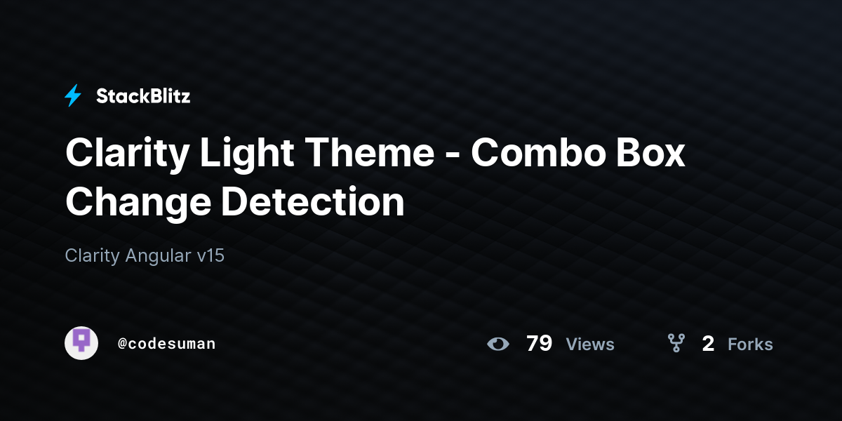 Clarity Light Theme - Combo Box Change Detection - StackBlitz Clarity Light Theme - Combo Box Change Detection - StackBlitz