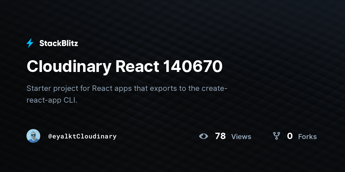 Cloudinary React 140670 - StackBlitz