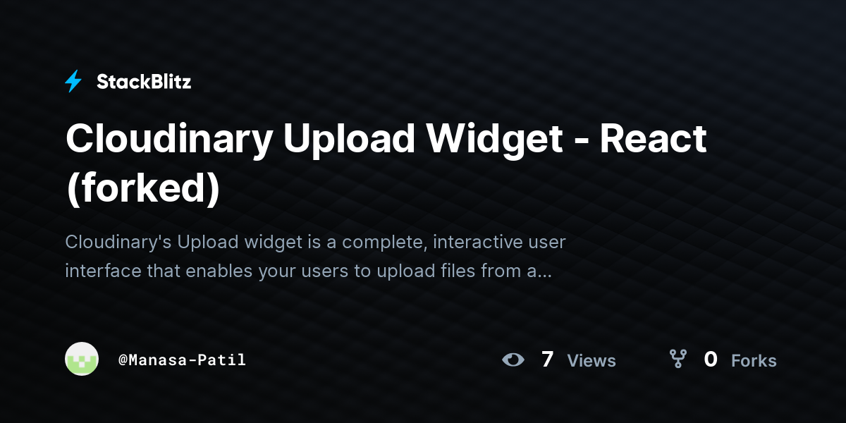 Cloudinary Upload Widget - React (forked) - StackBlitz