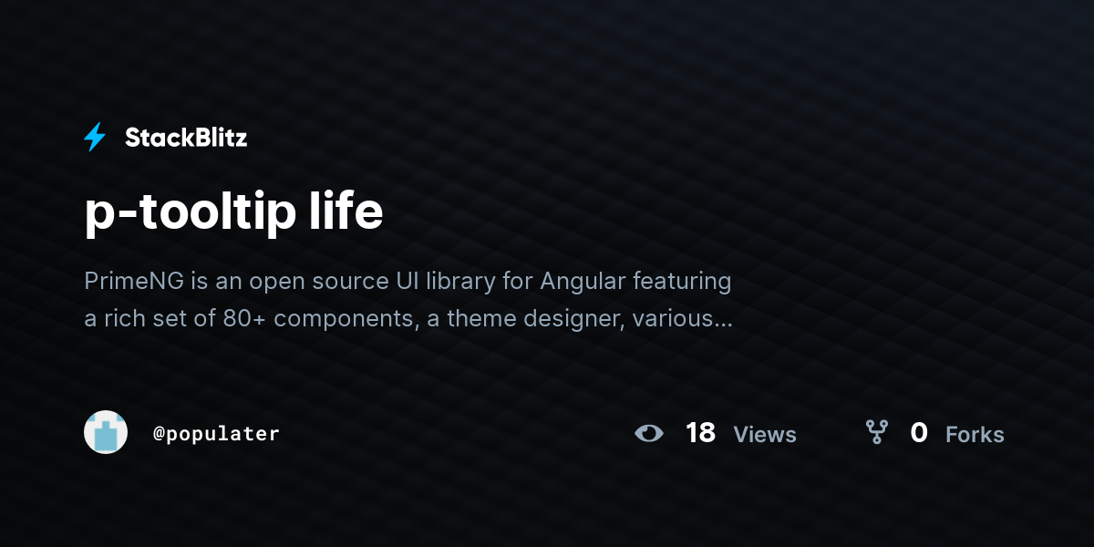 p-tooltip life - StackBlitz