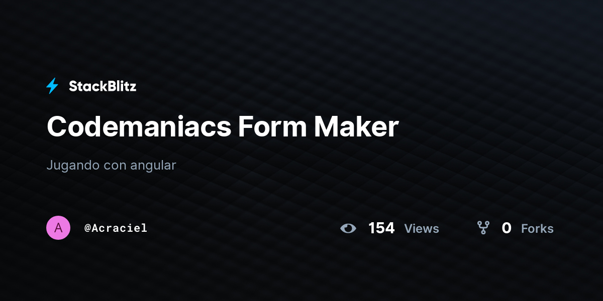 Codemaniacs Form Maker - StackBlitz