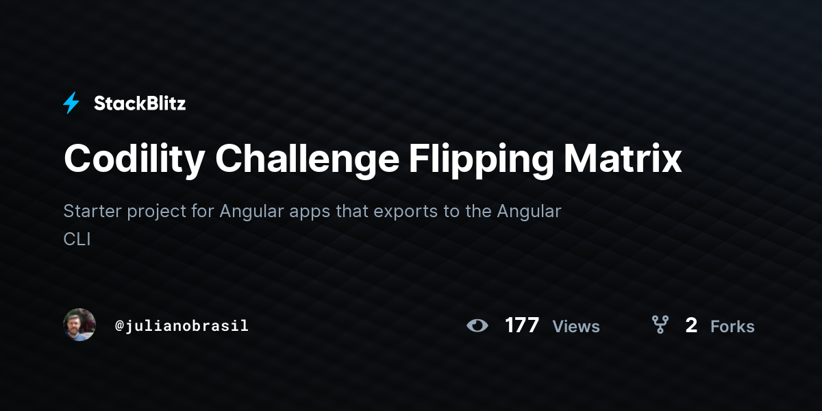 Codility Challenge Flipping Matrix - StackBlitz Codility Challenge Flipping Matrix - StackBlitz