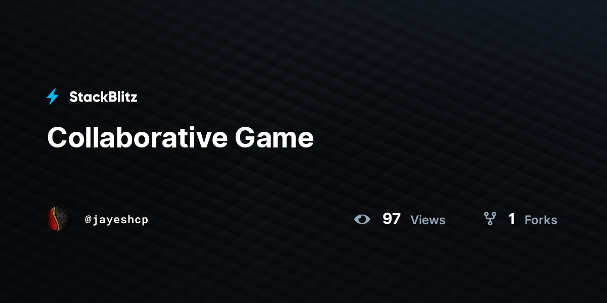 Collaborative Game - StackBlitz