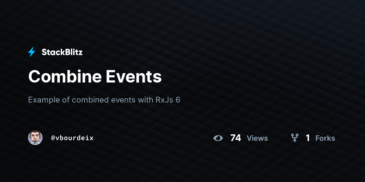 Combine Events - StackBlitz Combine Events - StackBlitz