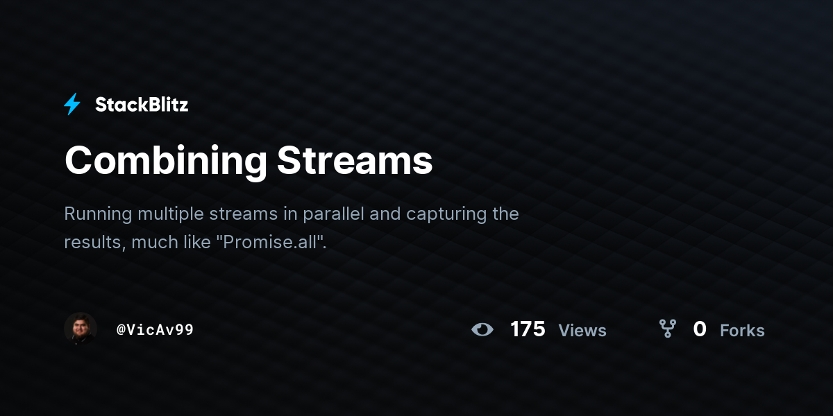Combining Streams - StackBlitz