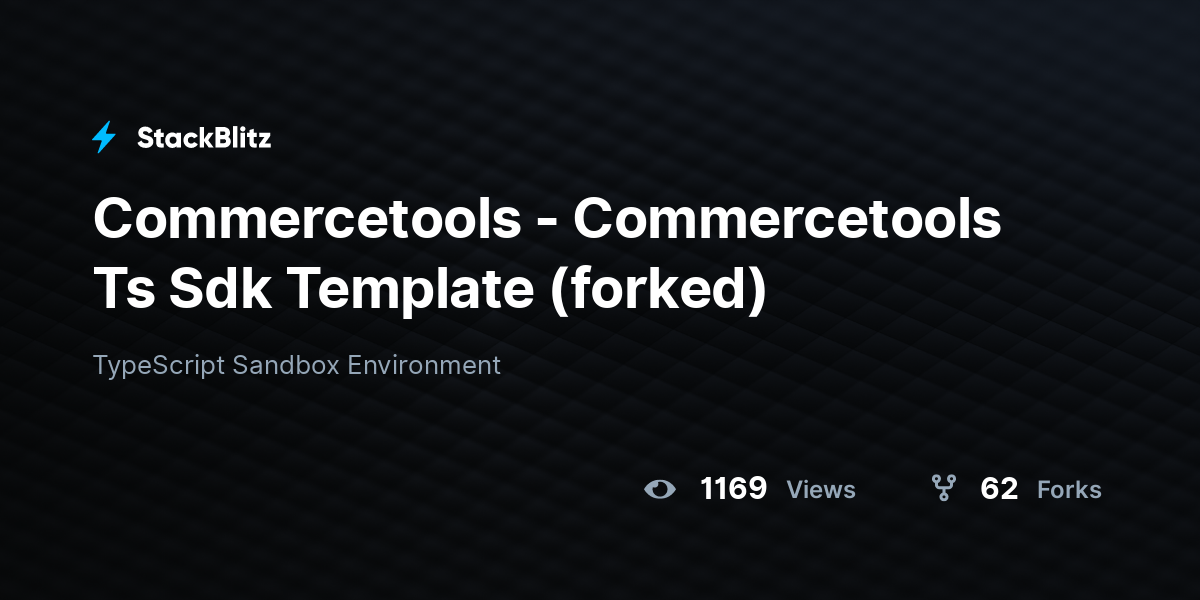 Commercetools - Commercetools Ts Sdk Template (forked) - StackBlitz