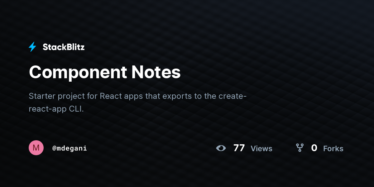 Component Notes - StackBlitz