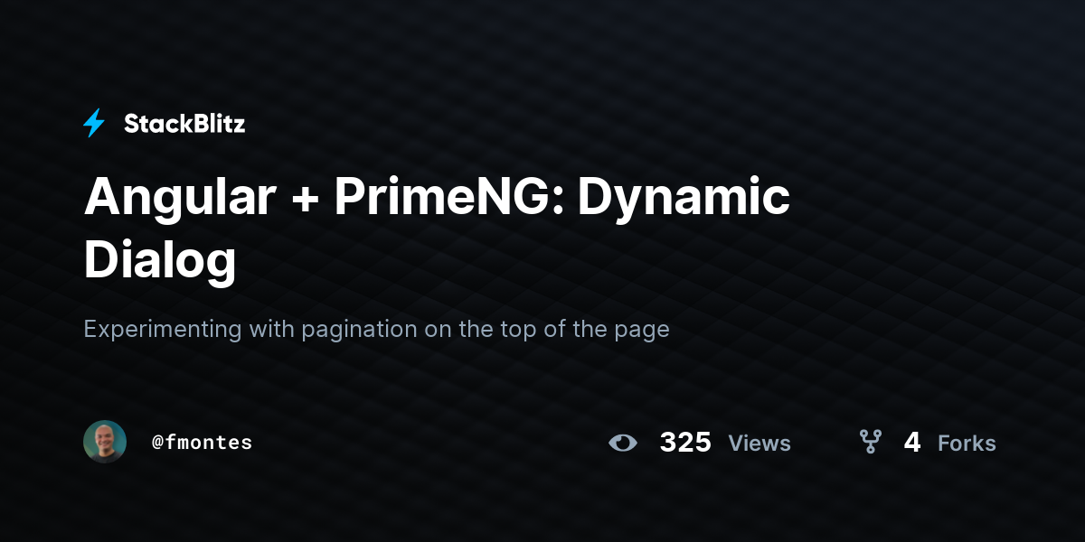 Angular + PrimeNG: Dynamic Dialog - StackBlitz