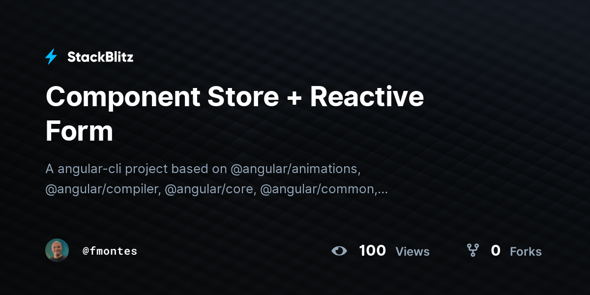 Component Store + Reactive Form - StackBlitz Component Store + Reactive Form - StackBlitz