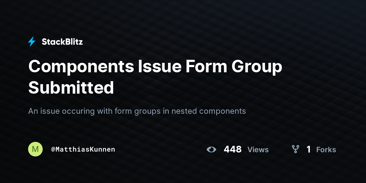 Components Issue Form Group Submitted Stackblitz