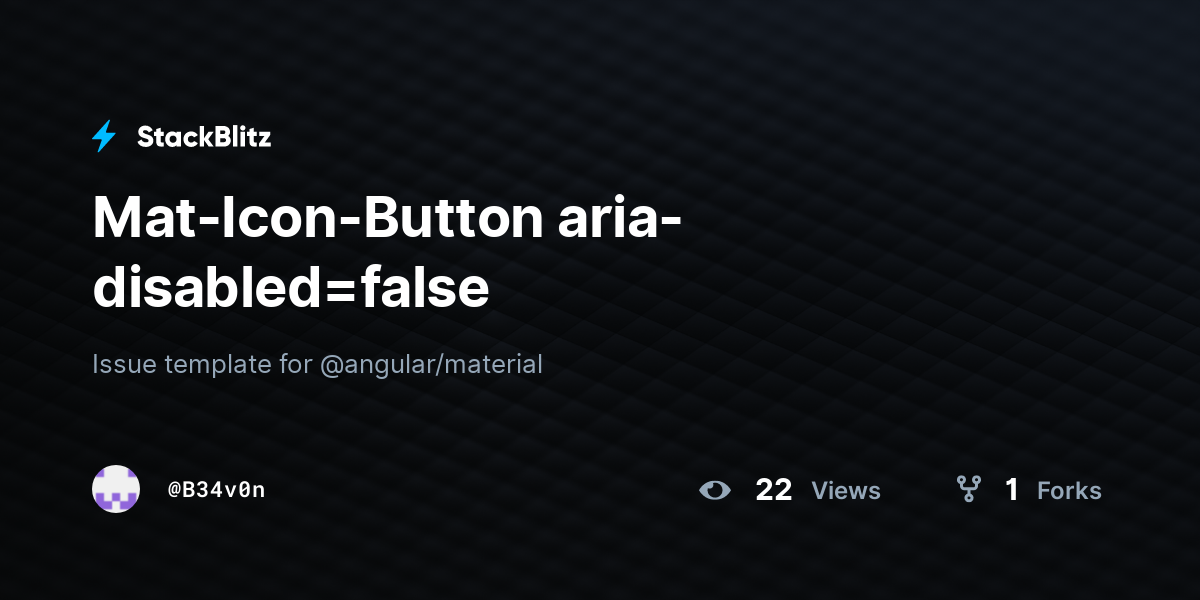 Mat-Icon-Button aria-disabled=false - StackBlitz