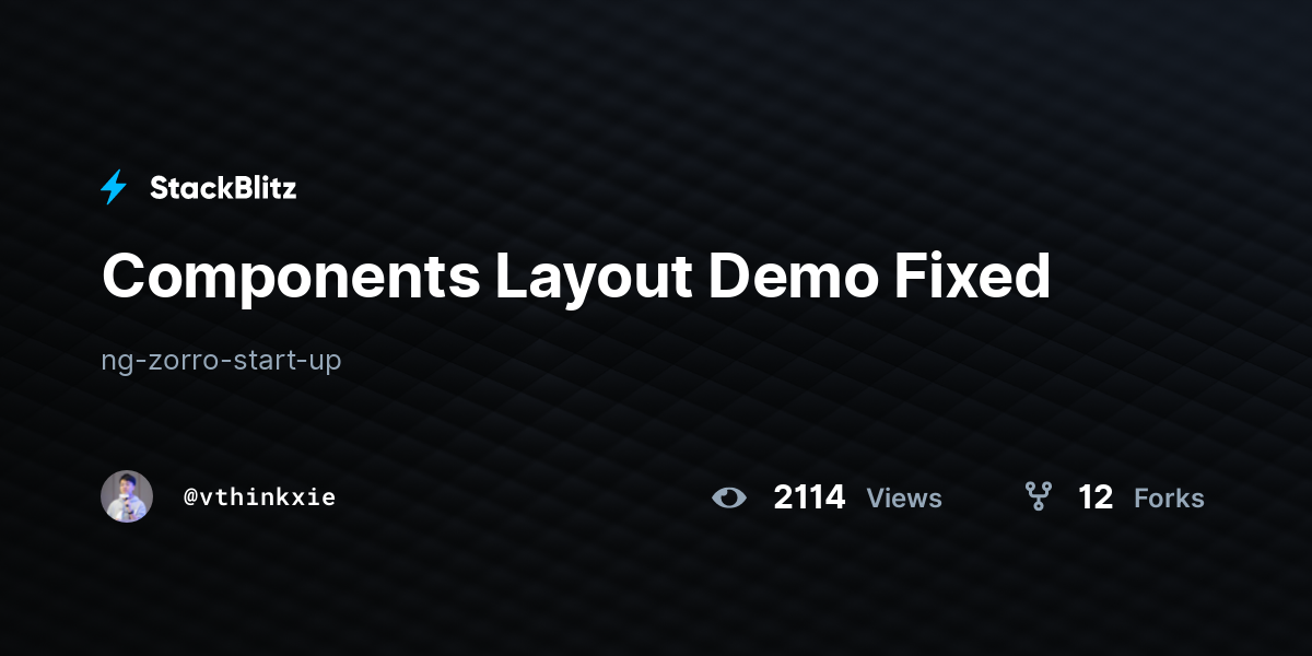 Components Layout Demo Fixed - StackBlitz Components Layout Demo Fixed - StackBlitz