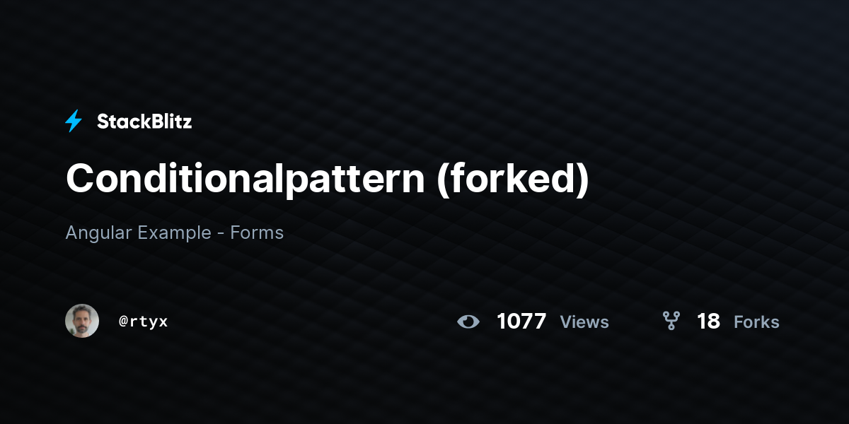 Conditionalpattern (forked) - StackBlitz