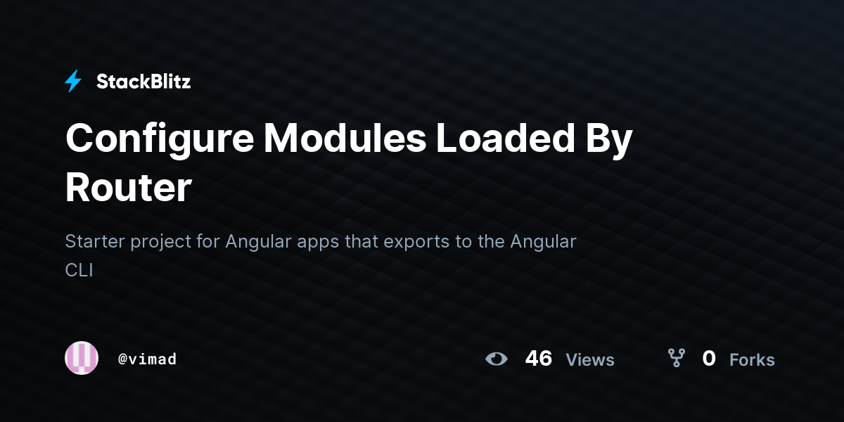 Configure Modules Loaded By Router - StackBlitz