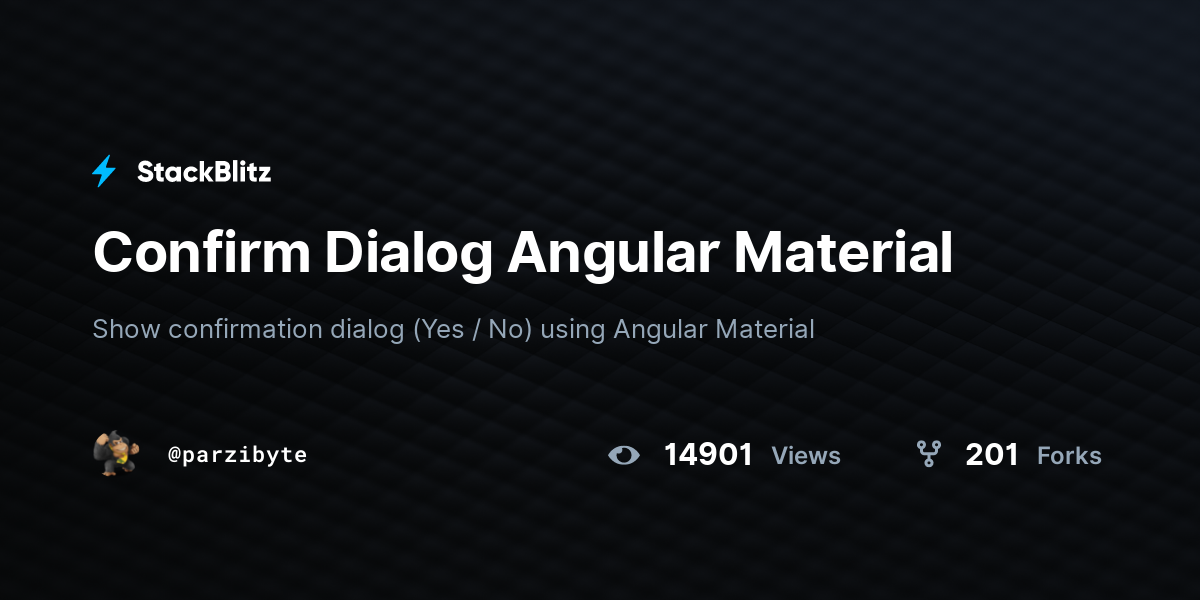 Confirm Dialog Angular Material - StackBlitz Confirm Dialog Angular Material - StackBlitz