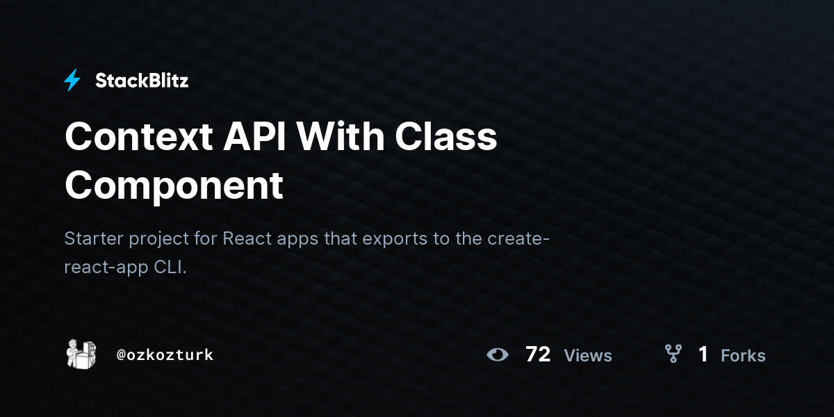 Context API With Class Component - StackBlitz