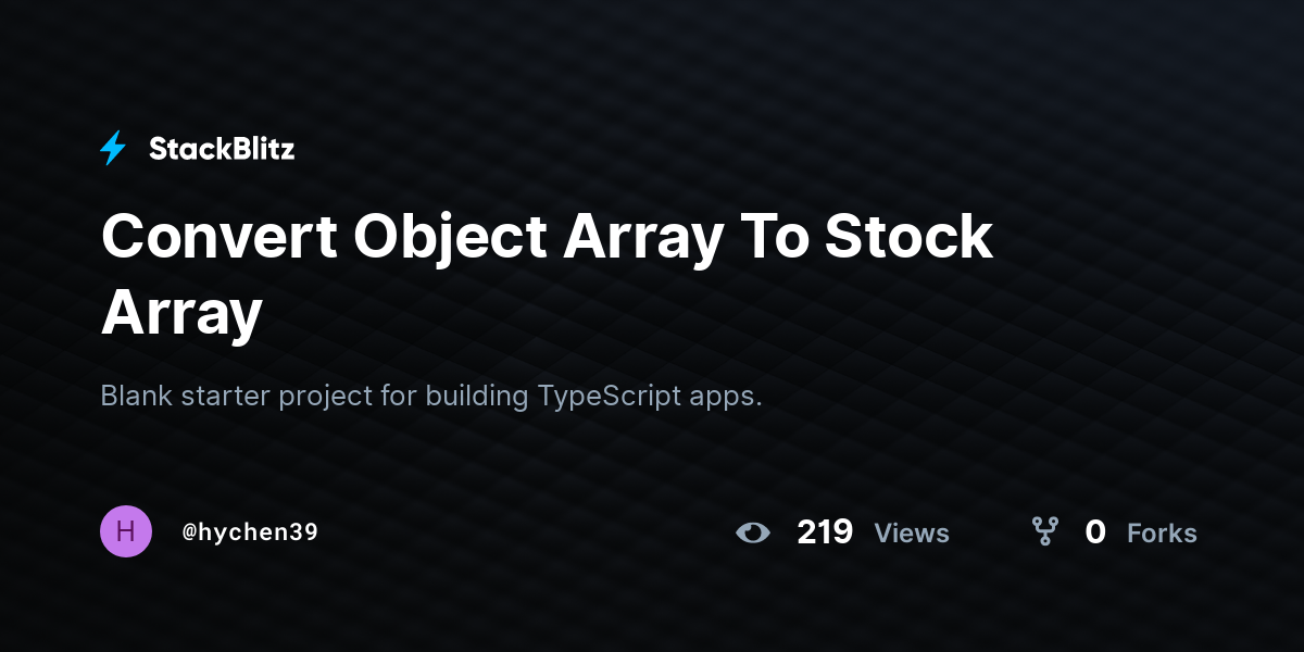 Convert Object Array To Stock Array - StackBlitz Convert Object Array To Stock Array - StackBlitz