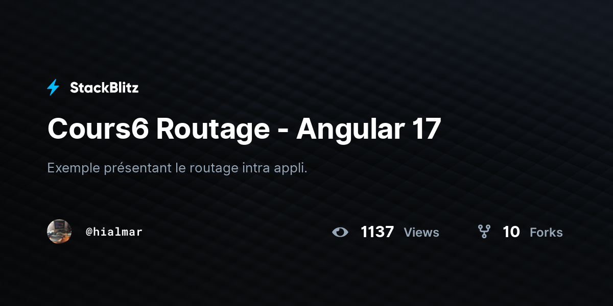 Cours6 Routage - Angular 17 - StackBlitz