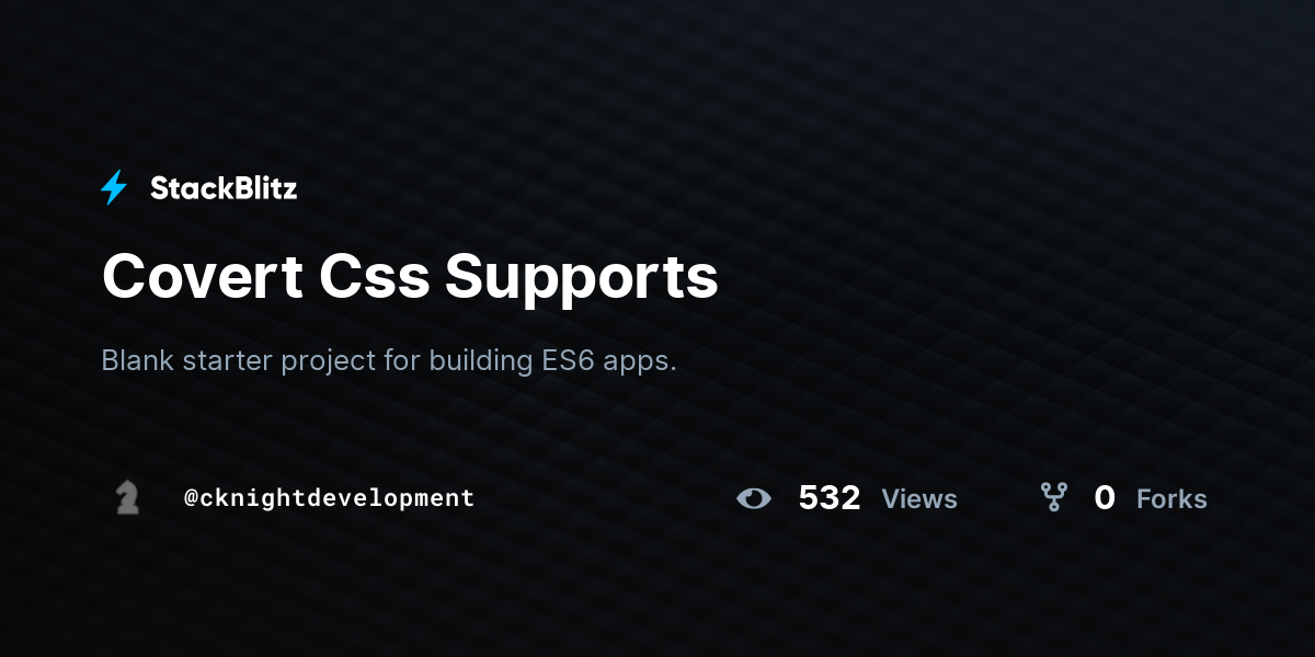 Covert Css Supports - StackBlitz Covert Css Supports - StackBlitz