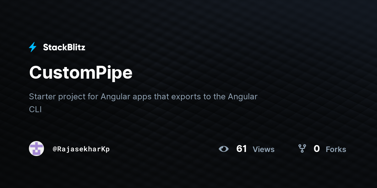 CustomPipe - StackBlitz