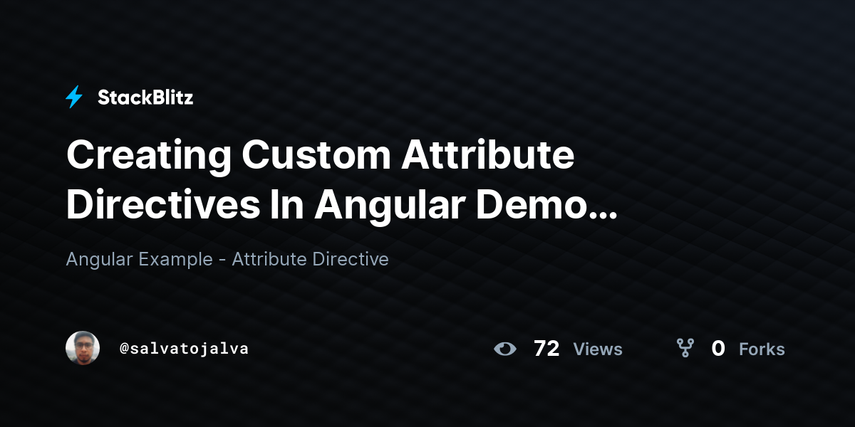 Creating Custom Attribute Directives In Angular Demo (forked) - StackBlitz