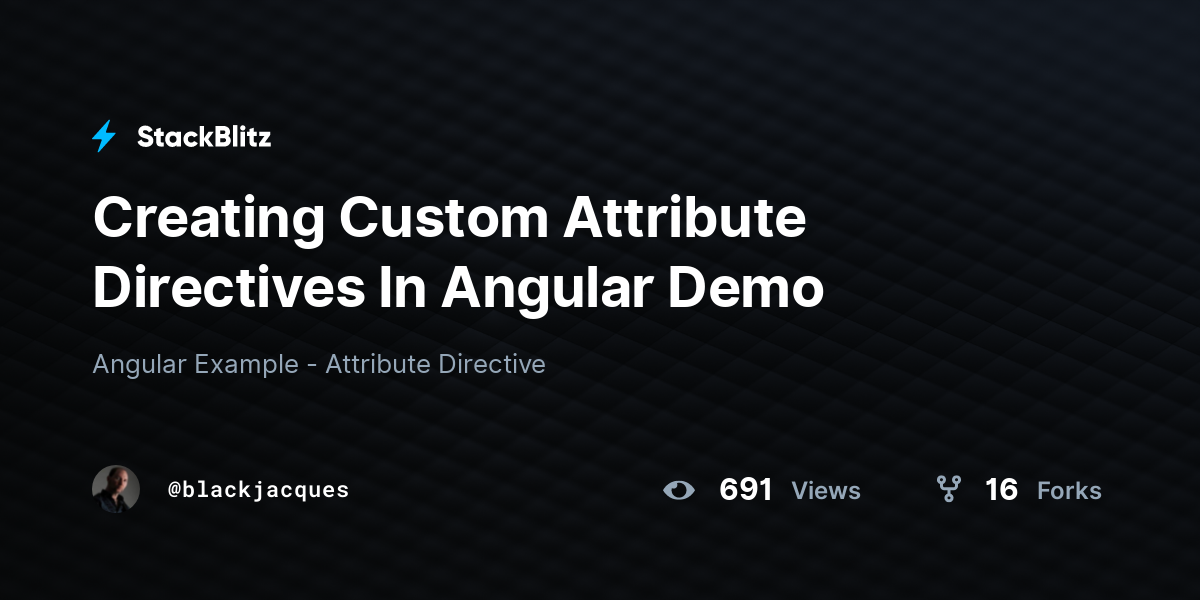 Creating Custom Attribute Directives In Angular Demo - StackBlitz