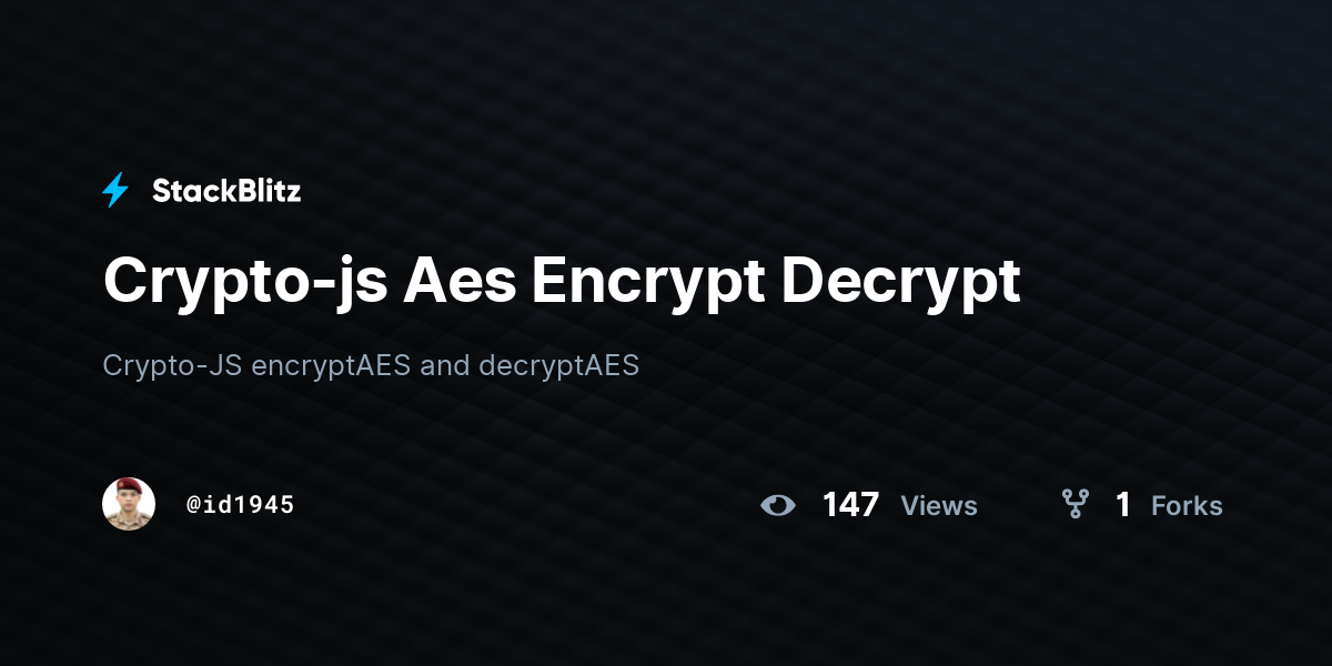 Crypto-js Aes Encrypt Decrypt - StackBlitz