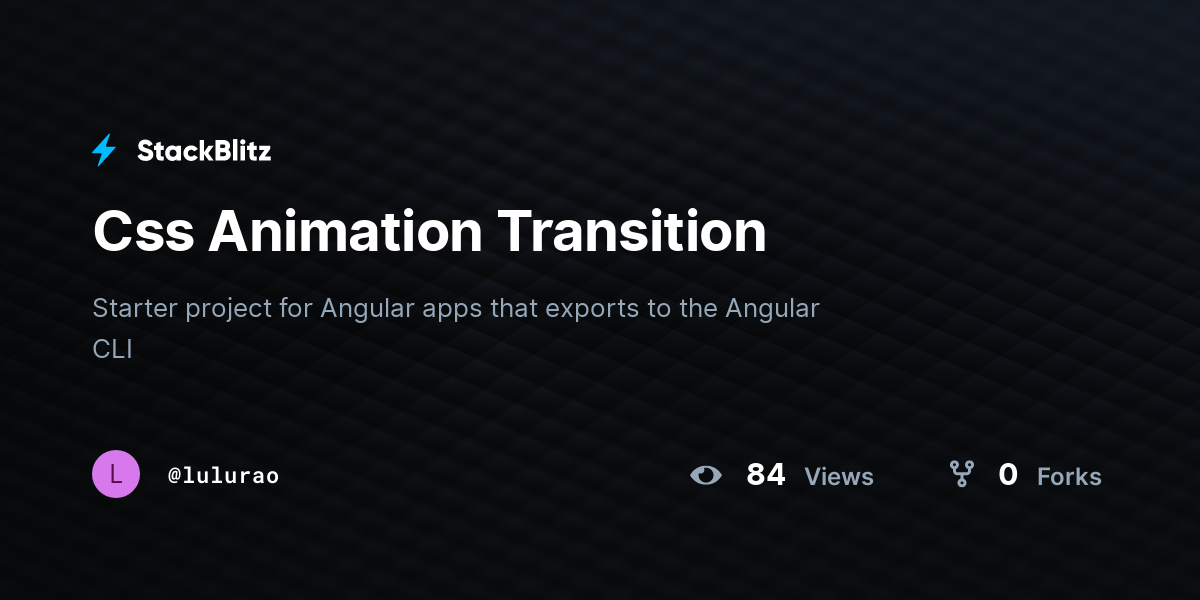 Css Animation Transition - StackBlitz Css Animation Transition - StackBlitz