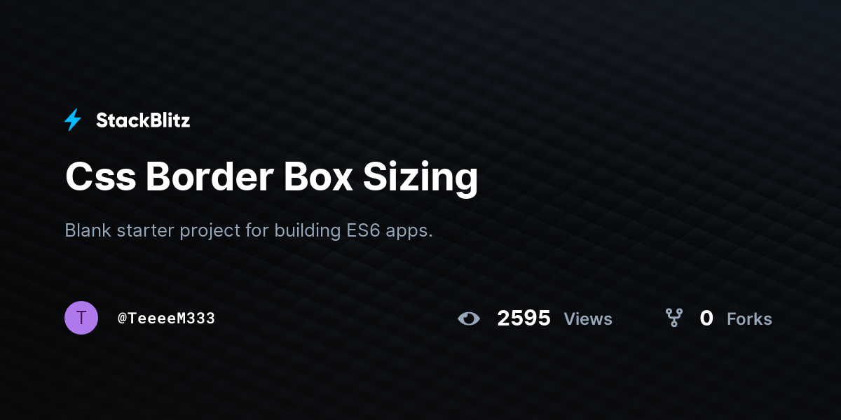 Css Border Box Sizing Stackblitz