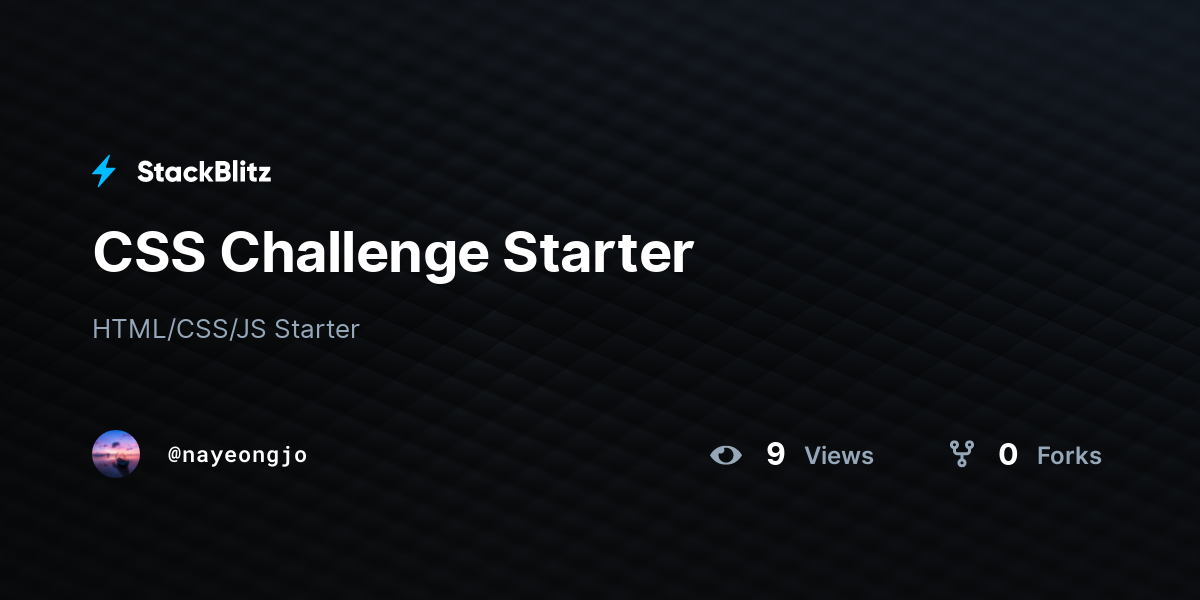 CSS Challenge Starter - StackBlitz CSS Challenge Starter - StackBlitz