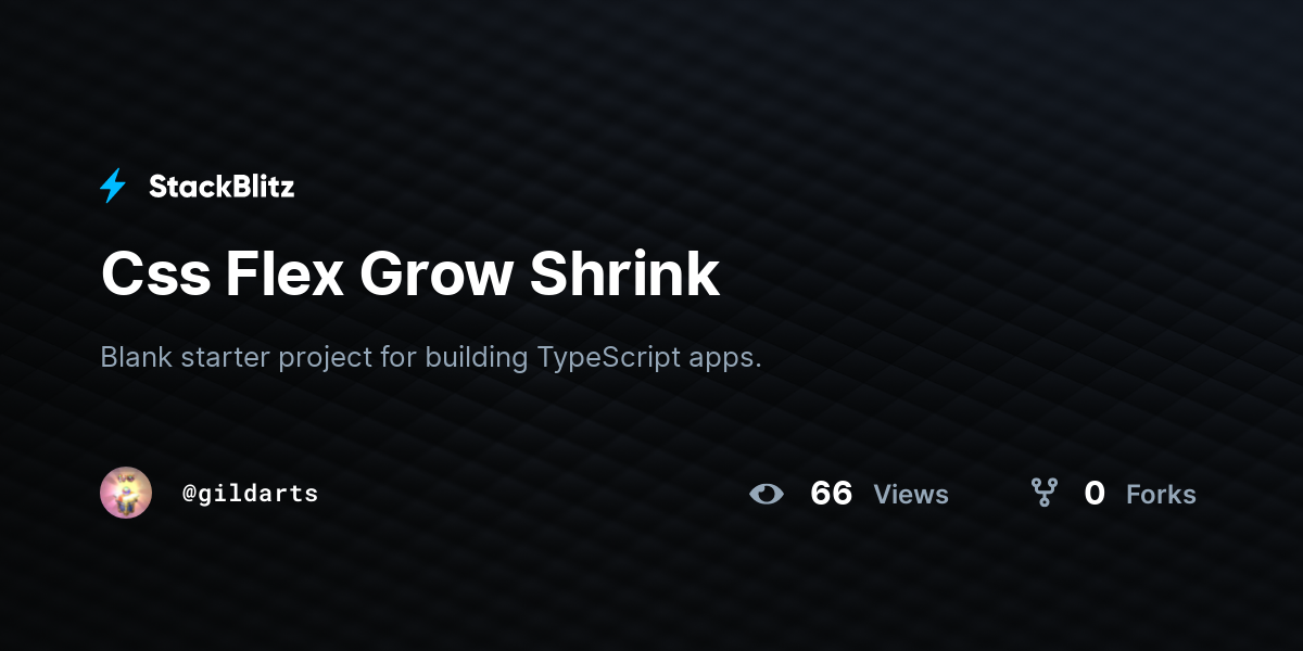 Css Flex Grow Shrink - StackBlitz
