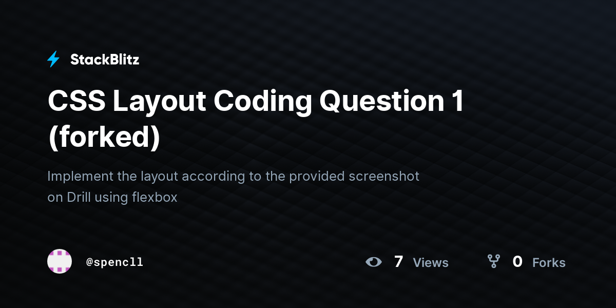 CSS Layout Coding Question 1 (forked) - StackBlitz