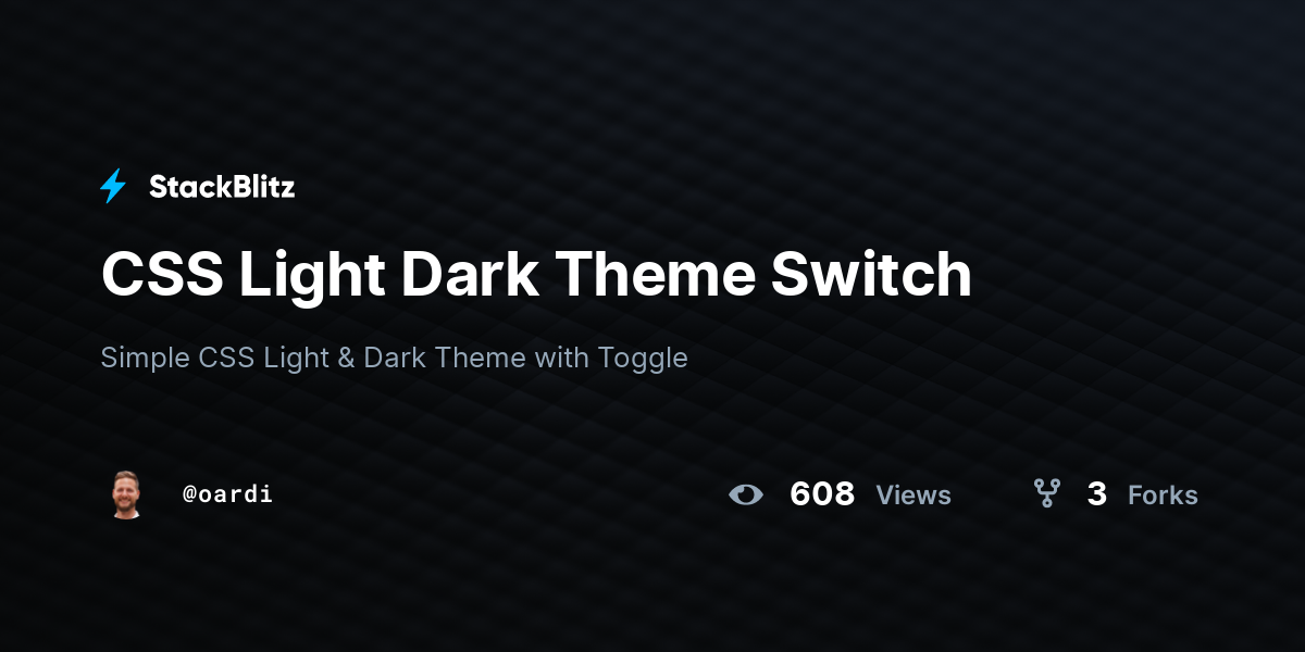 CSS Light Dark Theme Switch - StackBlitz
