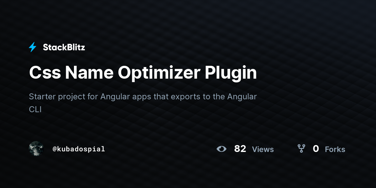 Css Name Optimizer Plugin - StackBlitz