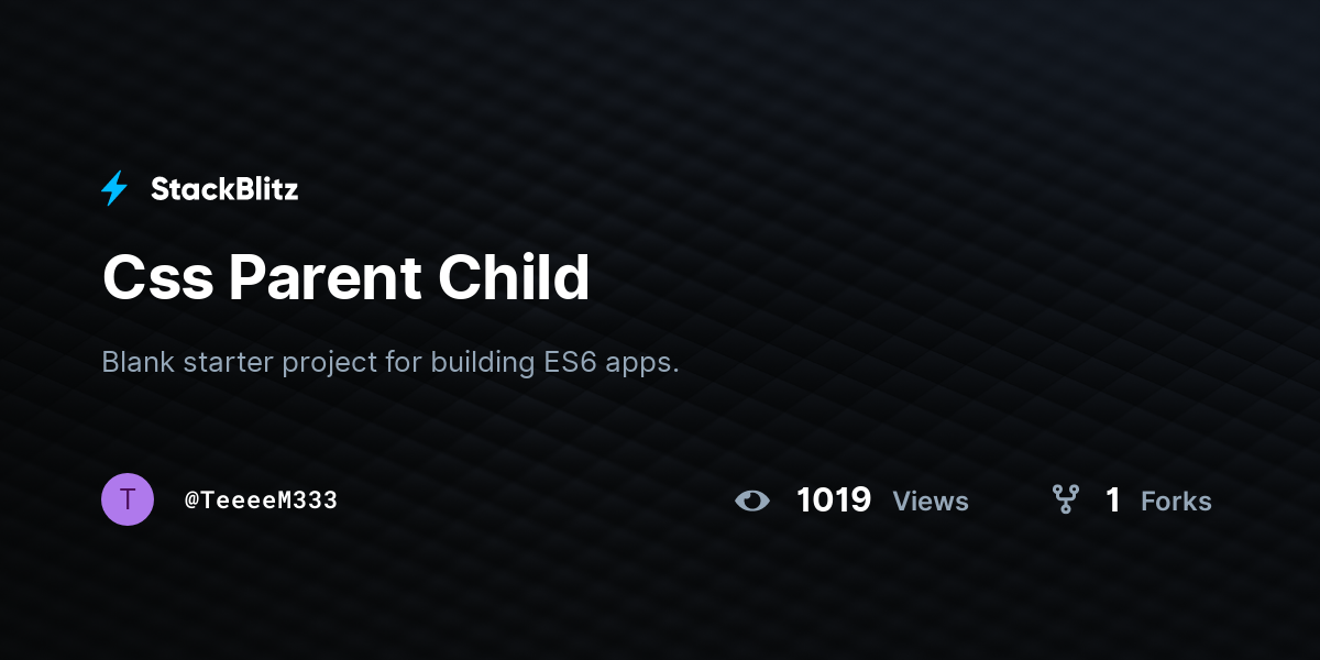 Css Parent Child - StackBlitz