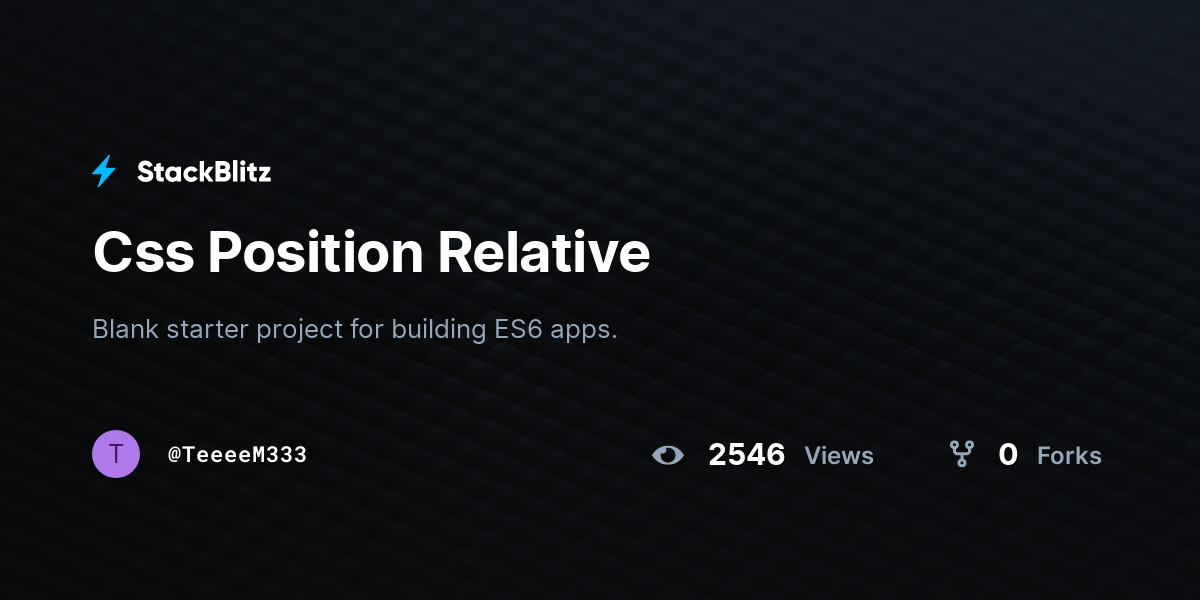 Css Position Relative - StackBlitz Css Position Relative - StackBlitz