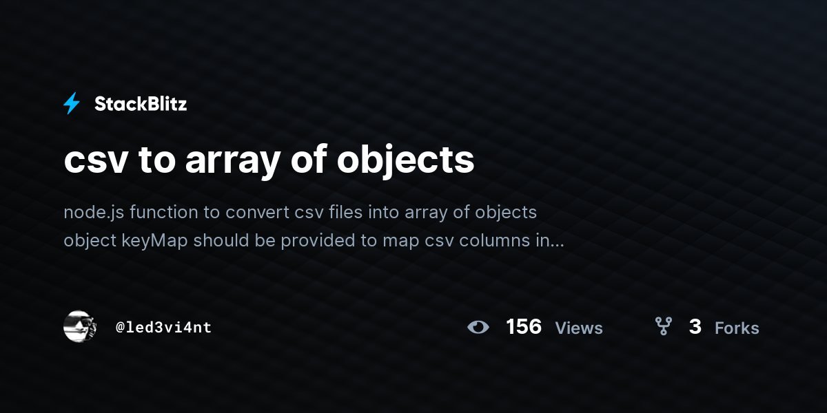 csv to array of objects - StackBlitz csv to array of objects - StackBlitz